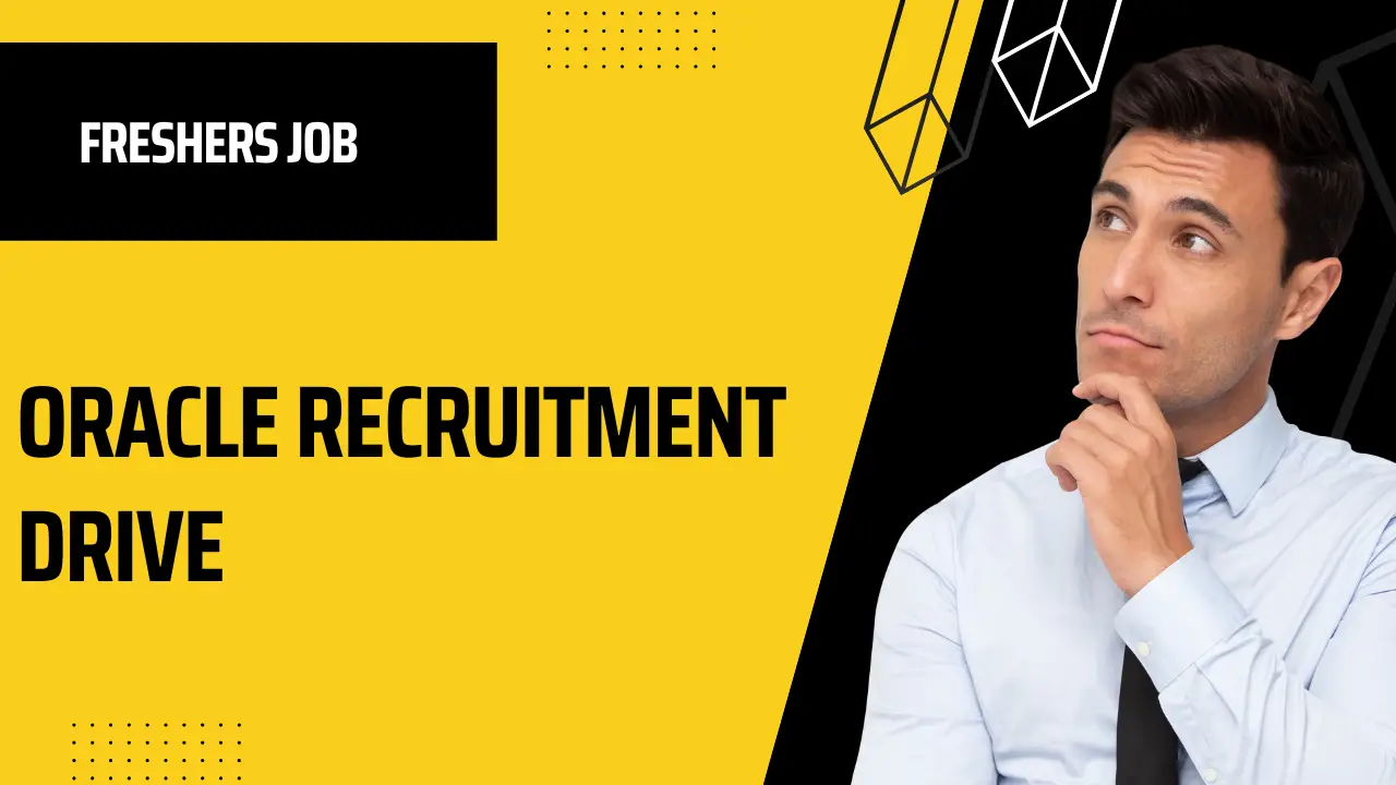 Oracle is hiring Freshers - Entry level Recruitment Drive 2025 - GeeksGod