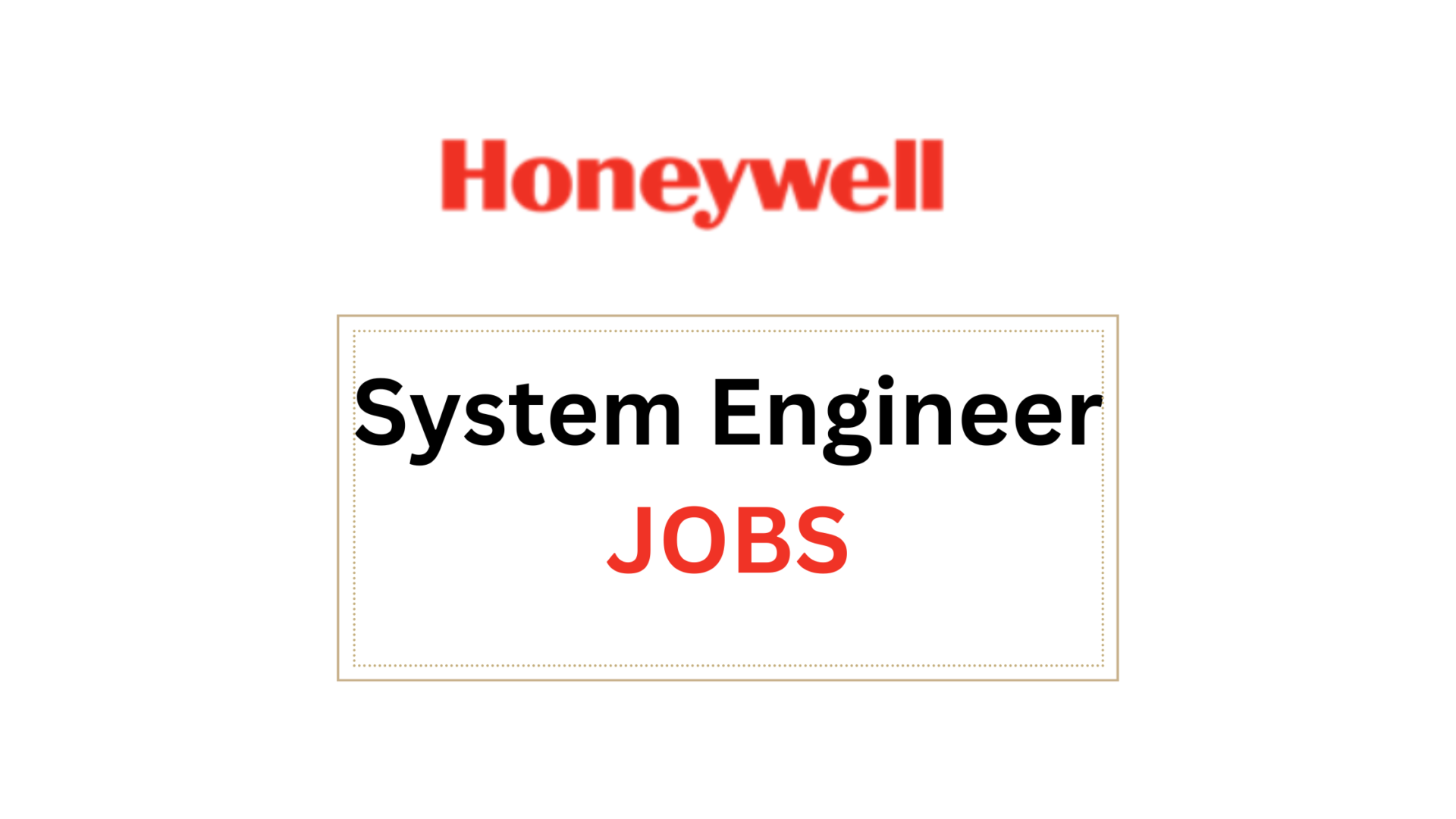 Honeywell System Engineer Jobs 2023 - GeeksGod