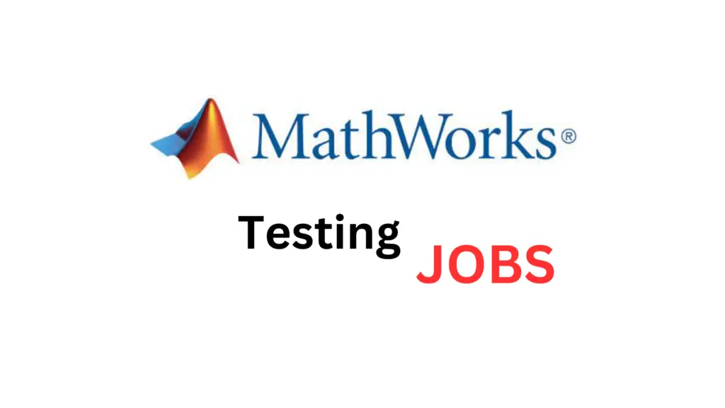 MathWorks Testing Jobs 2023: Graduates Recruitment - GeeksGod