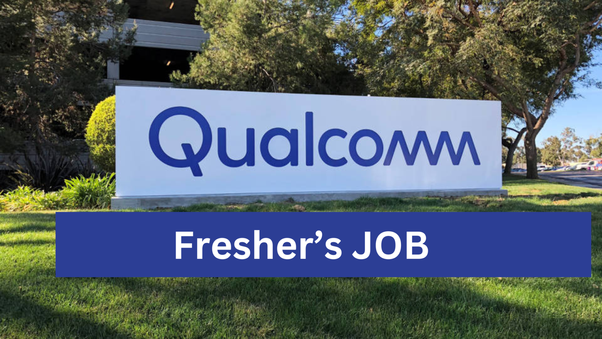 Qualcomm Internship for Graduates 2024 | Engineering Intern - GeeksGod