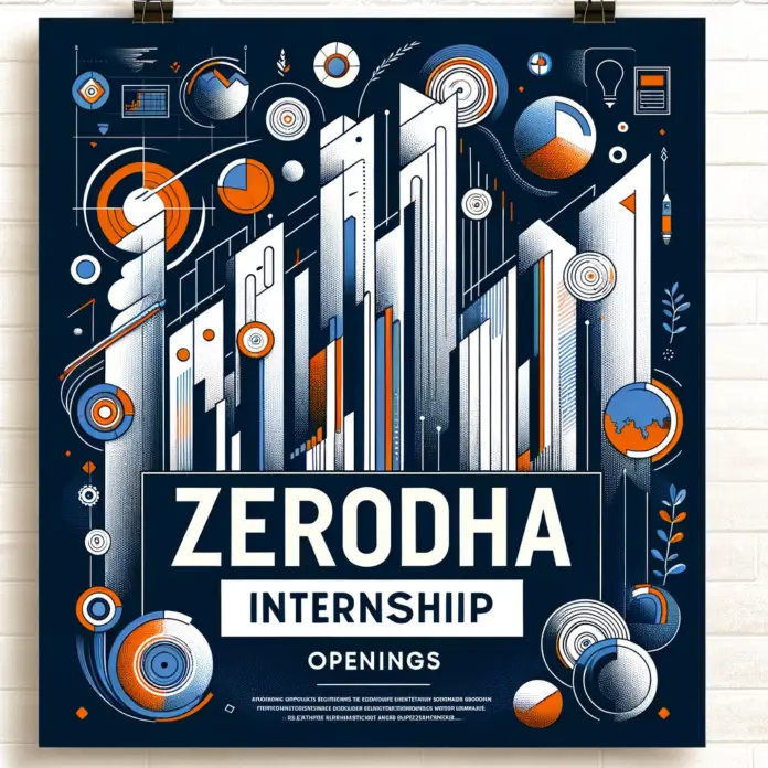 Zerodha Internship Openings 2023 - GeeksGod