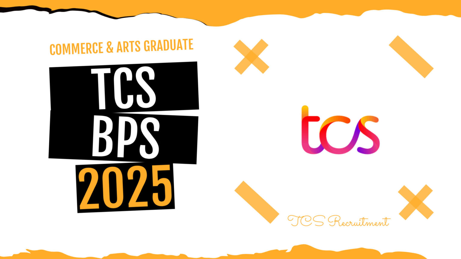 TCS BPS Hiring YOP 2025 | Inviting graduates in Arts & Commerce - GeeksGod